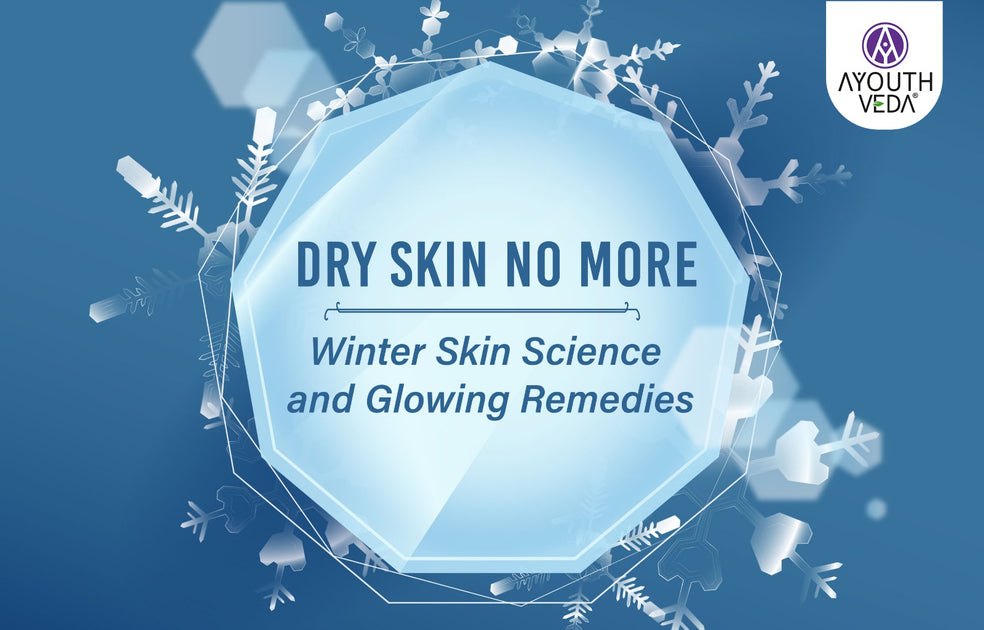 The Science of Winter Skin: Why It Gets Dry & What Can Help Make It Gl ...